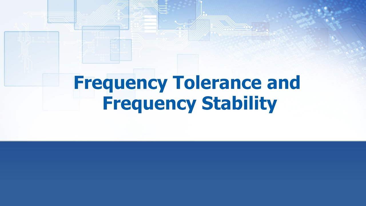Everything You Need to Know About Frequency Tolerance vs Frequency ...